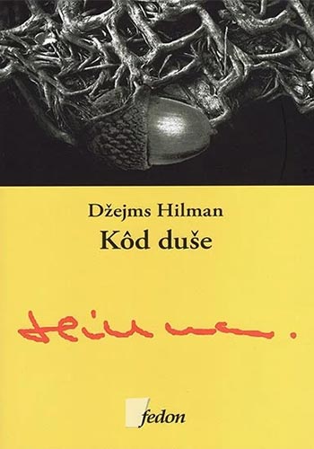 Kod duše – Džejms Hilman