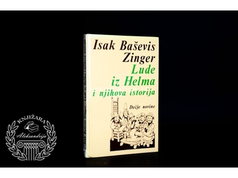 Isak Baševis Singer Lude iz Helma i njihova istorija