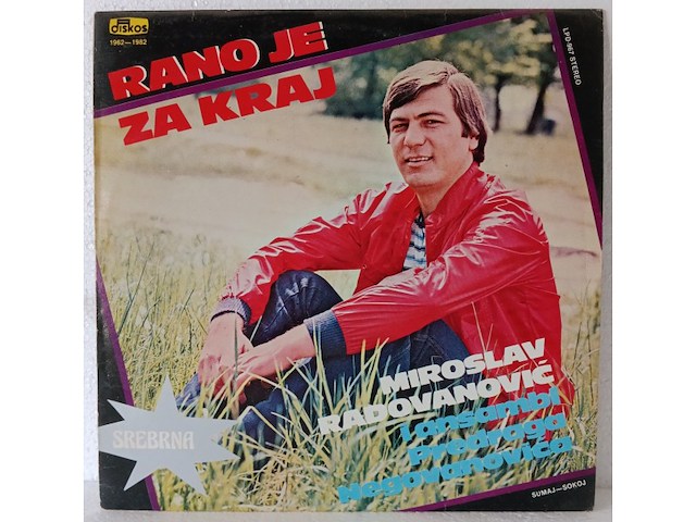 LPN Miroslav Radovanović - Rano Je Za Kraj