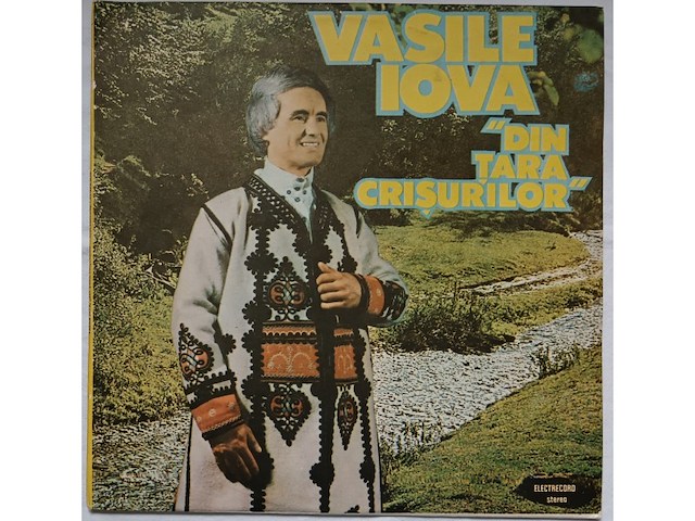 VASILE  IOVA  -  DIN  ȚARA  CRISURILOR