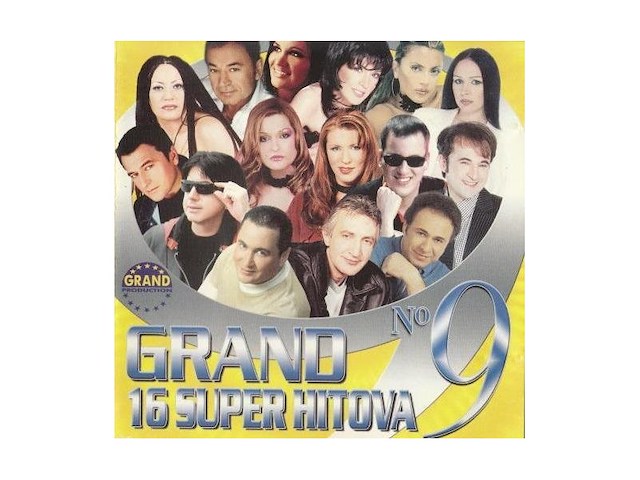 Grand 16 Super Hitova N° 9   ( CD u Foliji )