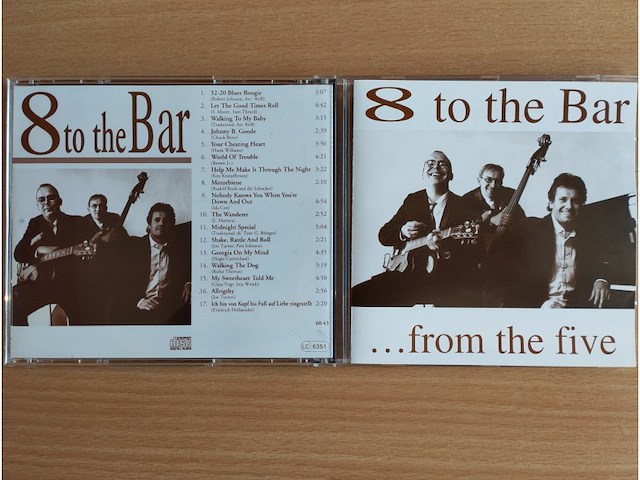 8 to the Bar - ...from the five