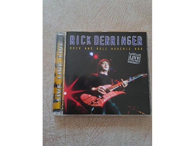 Rick Derringer - Rock And Roll Hoochie Koo LIVE