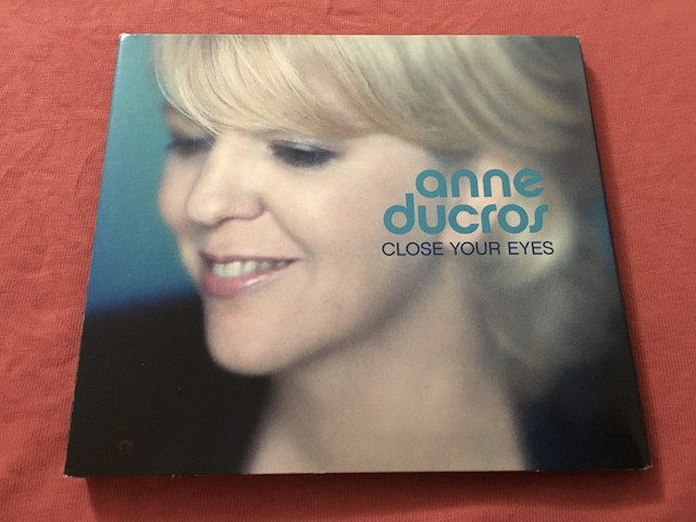 CD - Anne Ducros - Close Your Eyes