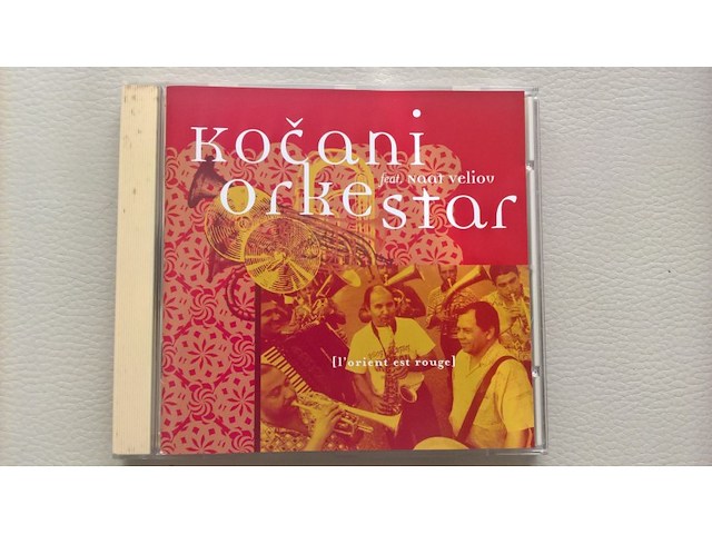 Kocani Orkestar - L Orient Est Rouge