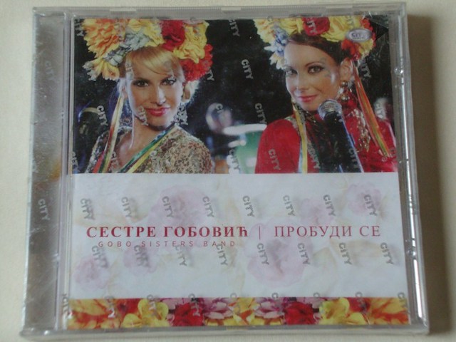 СЕСТРЕ ГОБОВИЋ - ПРОБУДИ СЕ CD u Foliji