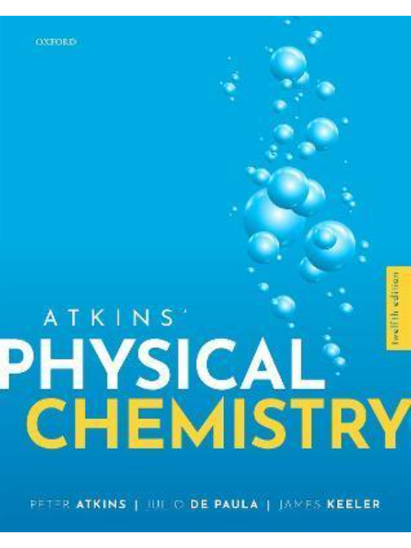 Atkins’ Physical Chemistry Twelfth Edition