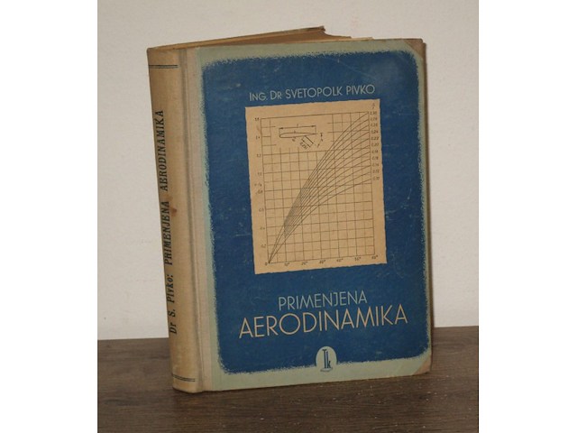 SVETOLIK PIVKO - PRIMENJENA AERODINAMIKA (1949)