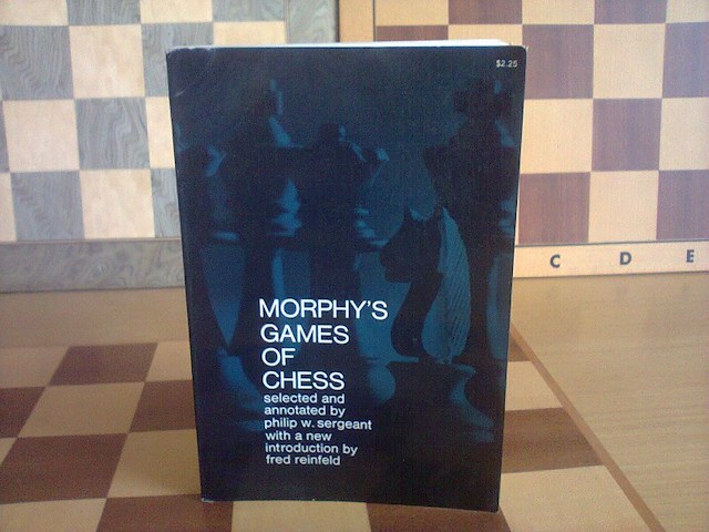 MORPHY GAMES OF CHESS (sah)