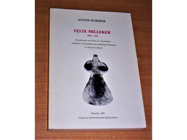 FELIX MILLEKER (1858 – 1942),
