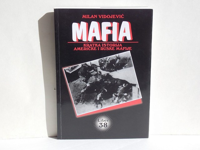 Mafia - Milan Vidojević - Mafia - Kratka istorija ameri