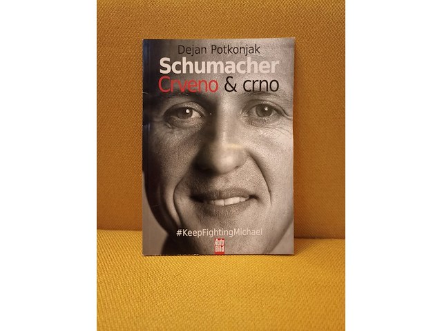 SCHUMACHER CRVENO I CRNO - DEJAN POTKONJAK