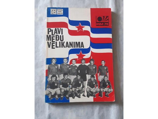 Plavi među velikanima - Nemačka 1974