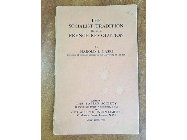 Harold Laski THE SOCIALIST TRADITION IN THE FRENCH REVO