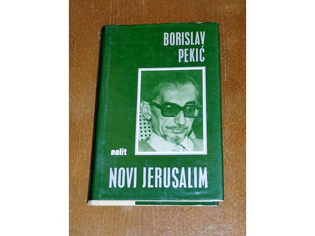 Borislav Pekic - NOVI JERUSALIM