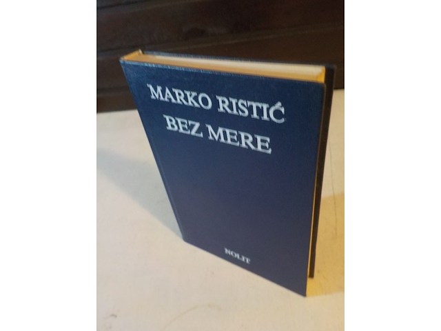 Marko Ristic - Bez mere