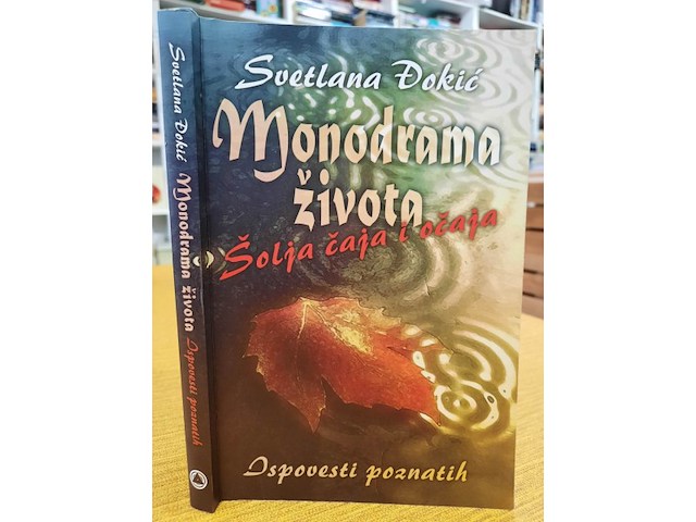 Monodrama života  Ispovesti poznatih - Svetlana Đokić