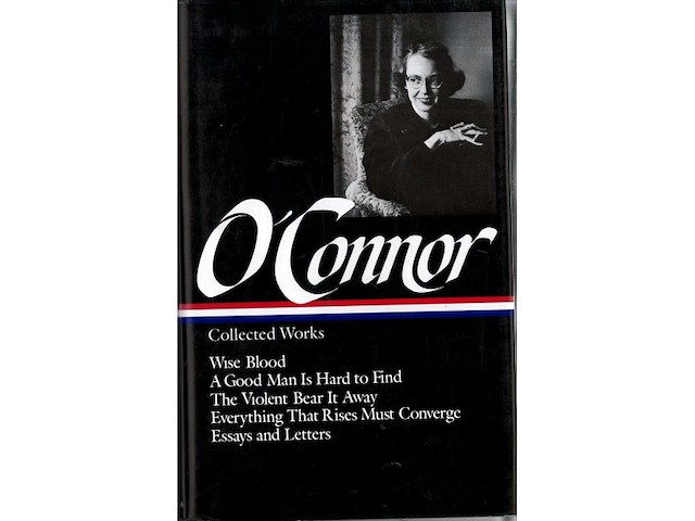 Flannery O`Connor - COLLECTED WORKS