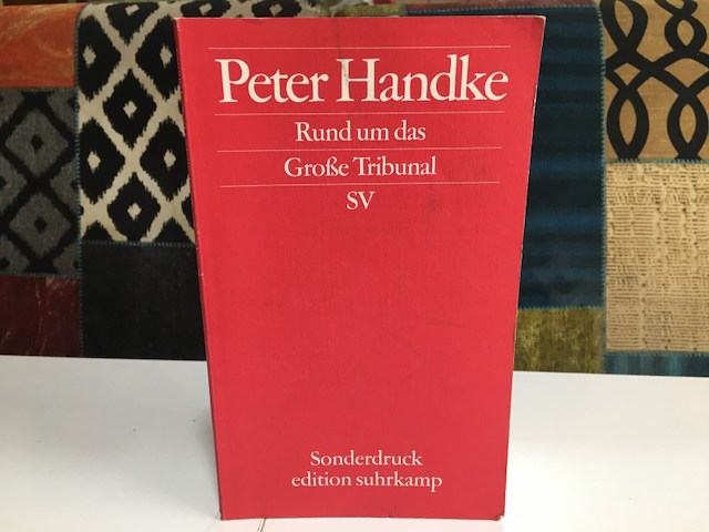 Oko velikog tribunala  Petar handke