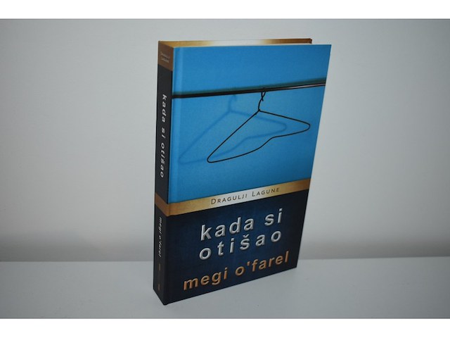 - Kada si otisao - Megi O`Farel