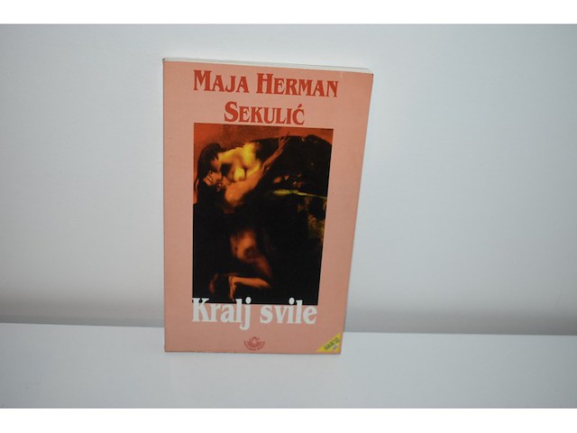 - Kralj svile - Maja Herman Sekulic