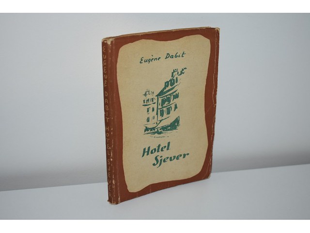 - Hotel Sjever - Eugene Dabit