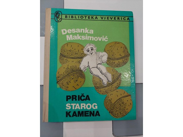 DESANKA MAKSIMOVIC * PRICA STAROG KAMENA