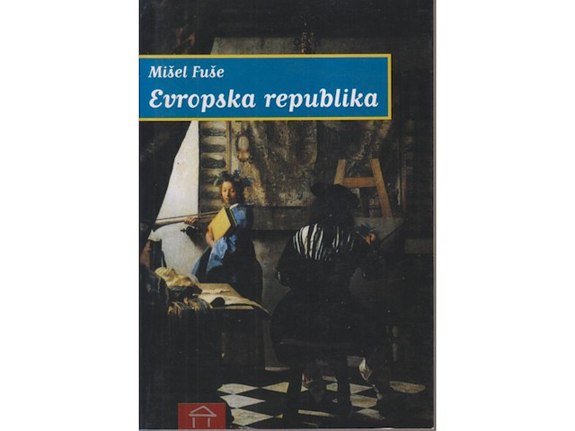 EVROPSKA REPUBLIKA / MIŠEL FUŠE