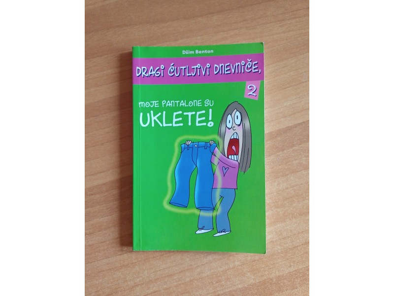 Moje pantalone su uklete! - Dragi ćutljivi dnevniče 2