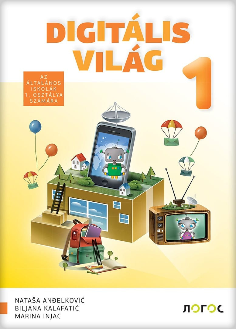 Digitalni svet 1 - udžbenik na mađarskom jeziku - Novi Logos