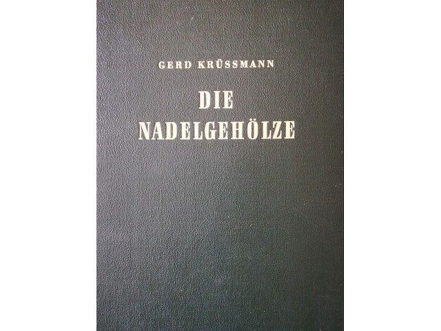 Krussmann Die Nadelgeholze (golosemenice) RETKO