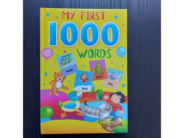 ENGLESKI - My First 1000 Words- Mojih prvih 1000 reči