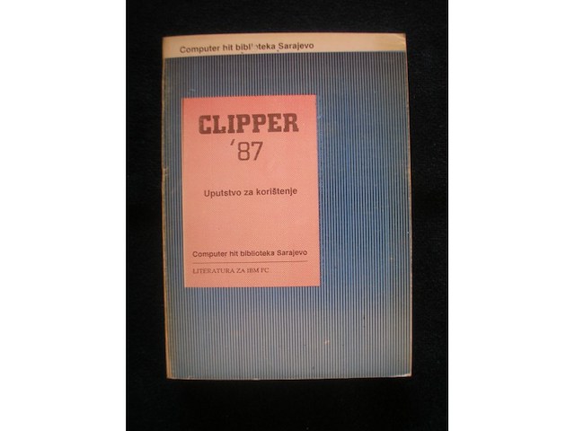 CLIPPER `87, Uputstvo za korištenje