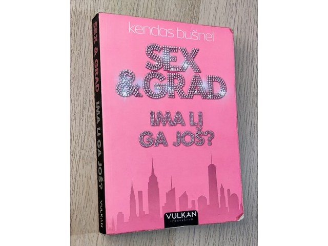 SEX I GRAD- Kendas Busnel