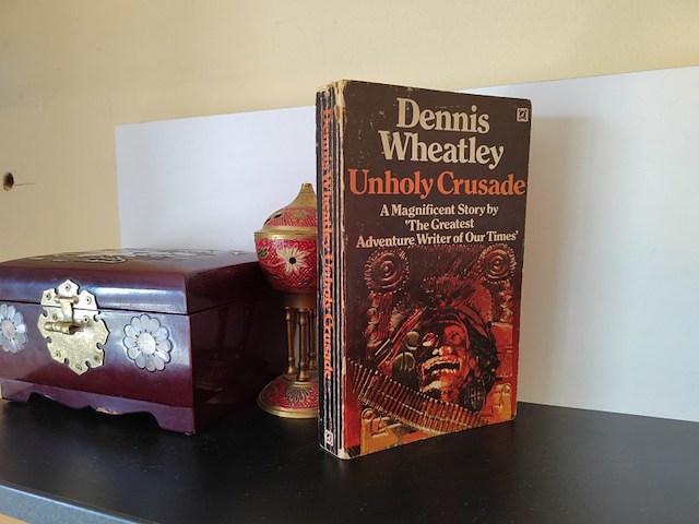 Unholy Crusade Dennis Wheatley