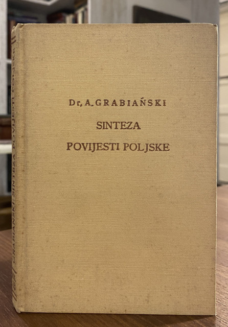 Sinteza povijesti Poljske - Aleksander Grabianski (1939)