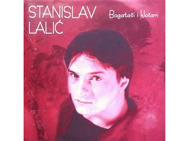 Stanislav Lalić – Bogataši I Klošari CD U CELOFANU