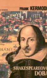 Shakespeareovo Doba Od Frank Kermode