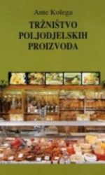 Tržništvo Poljodjelskih Proizvoda Od Ante Kolega