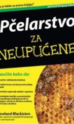 Pčelarstvo Za Neupućene Od Howland Blackiston