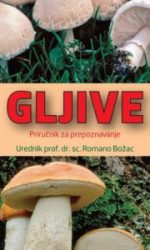 Gljive – Priručnik Za Prepoznavanje Od Romana Božac