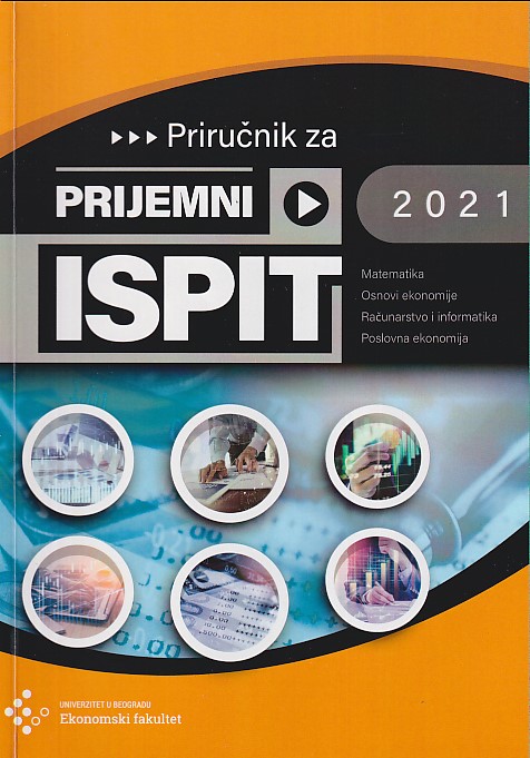 PRIRUČNIK za prijemni ispit 2021. (Ekonomski fakultet)