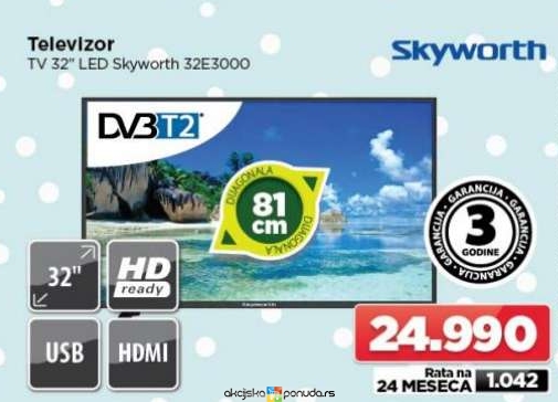 Televizor Skyworth TV 32 in LED HD Ready, Skyworth