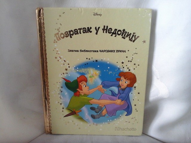 Povratak u Nedođiju Disney Zlatna biblioteka Čarobnih