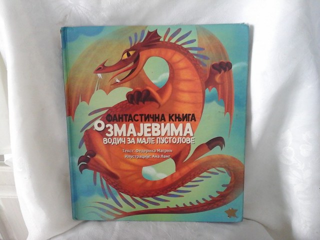 Fantastična knjiga o zmajevima vodič za male pustolove