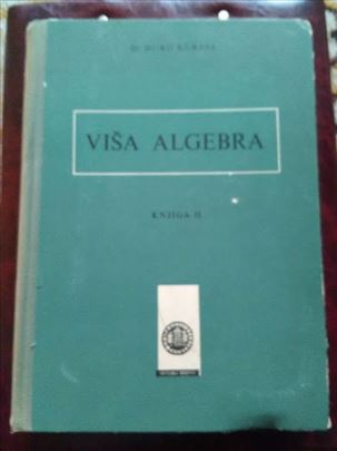 Viša algebra 2 Djuro Kurepa