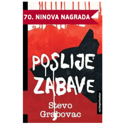 Poslije zabave – Stevo Grabovac (NINova nagrada 2024)