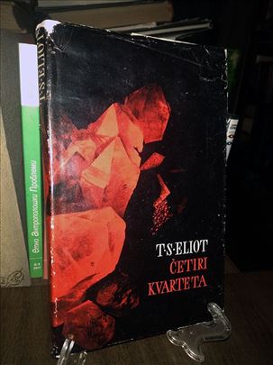 Četiri kvarteta - T. S. Eliot