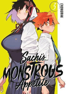 Sachis Monstrous Appetite, Vol. 3