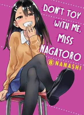 Don't Toy With Me Miss Nagatoro, Vol. 8